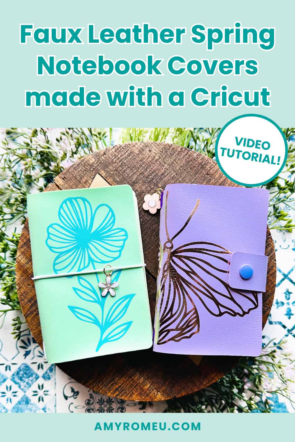 How to Make a Faux Leather Spring Notebook Cover with a Cricut - Amy Romeu