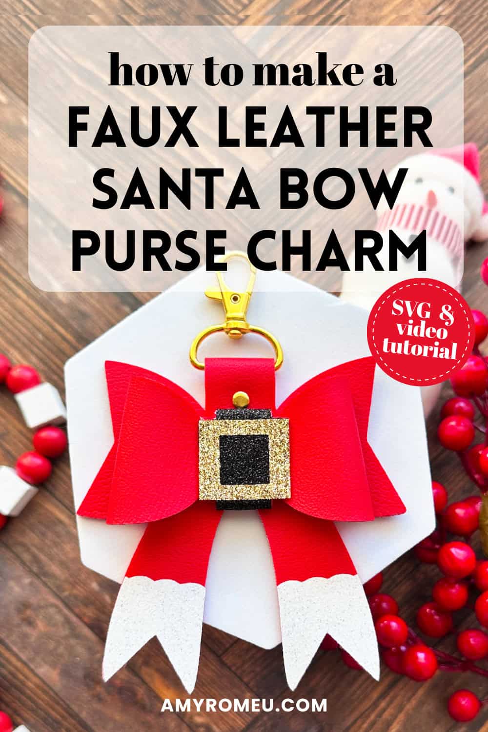 How to Make a Santa Bow Purse Charm with a Cricut - Amy Romeu