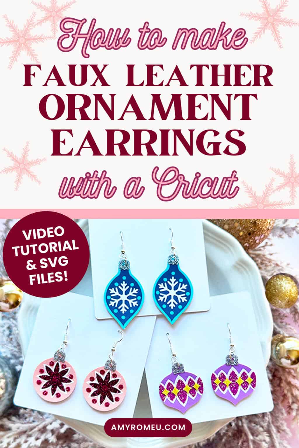 How to Make Faux Leather Vintage Ornament Earrings with a Cricut - Amy ...
