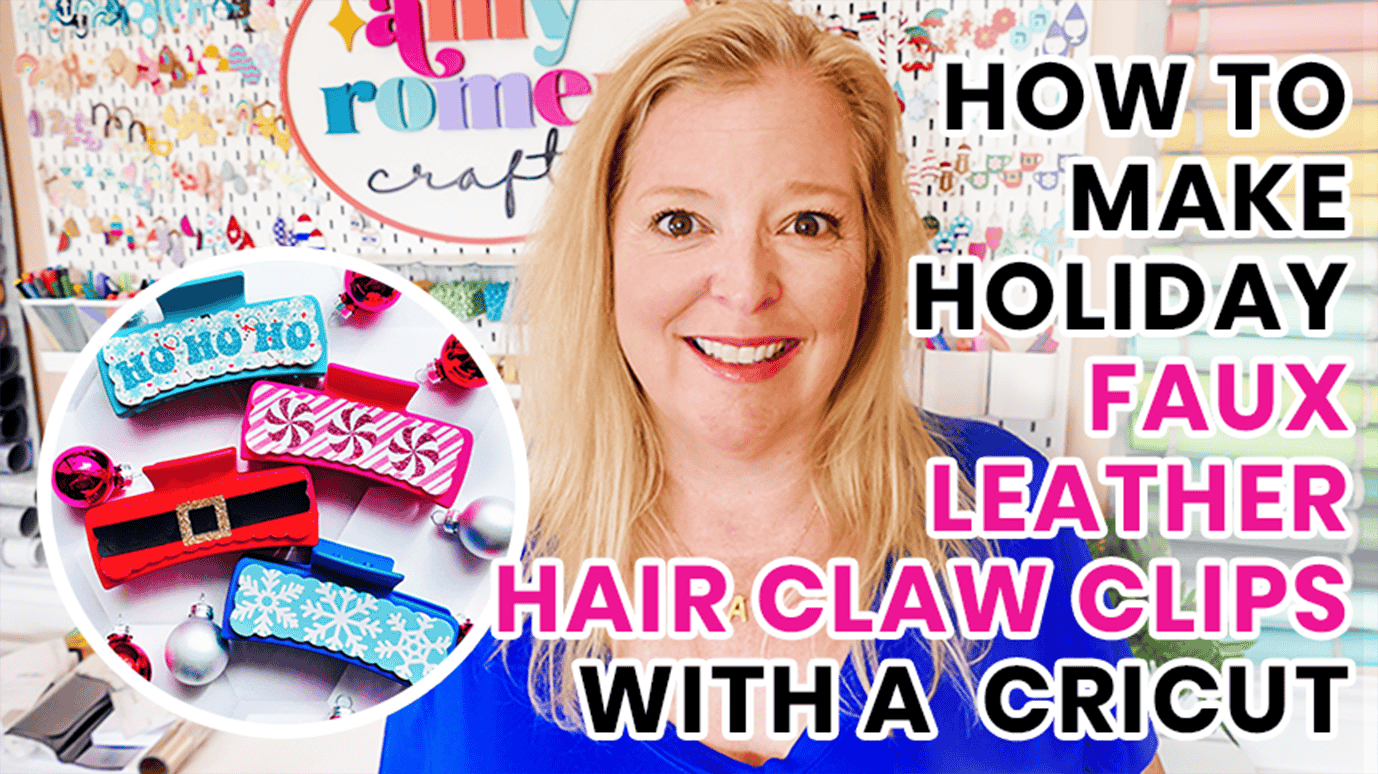 How to Make Holiday Faux Leather Hair Claw Clips with a Cricut - Amy Romeu