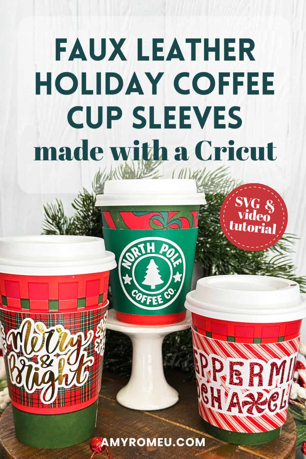 How to Make Holiday Faux Leather Coffee Cup Sleeves with a Cricut - Amy ...
