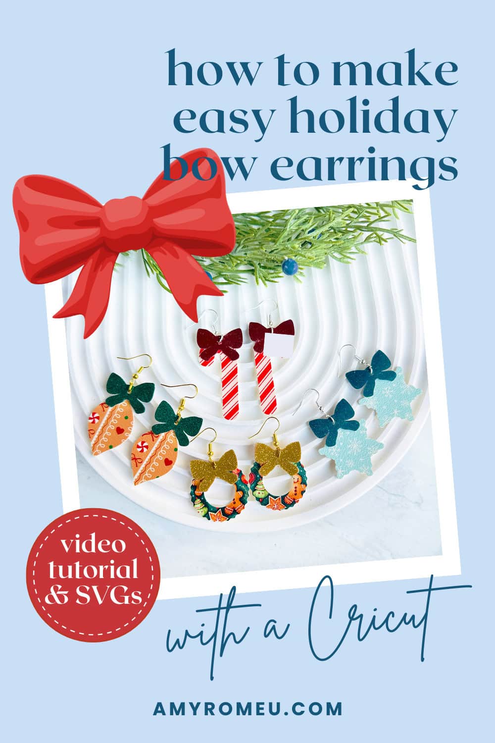 How to Make Holiday Bow Earrings with a Cricut - Amy Romeu